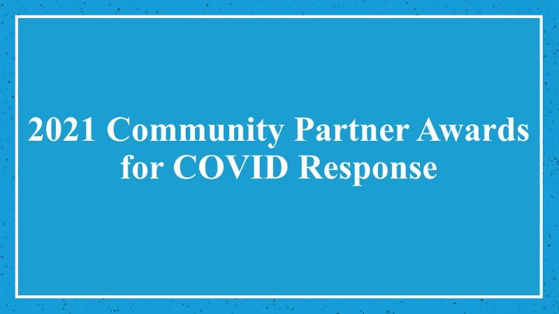 2021 Community Partner Awards (COVID edition)