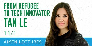 From Refugee to Tech Revolutionary, Tan Le