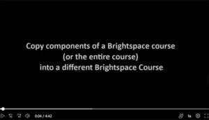 Brightspace – Copy, Import, or Export Courses or Components – UVM Knowledge Base